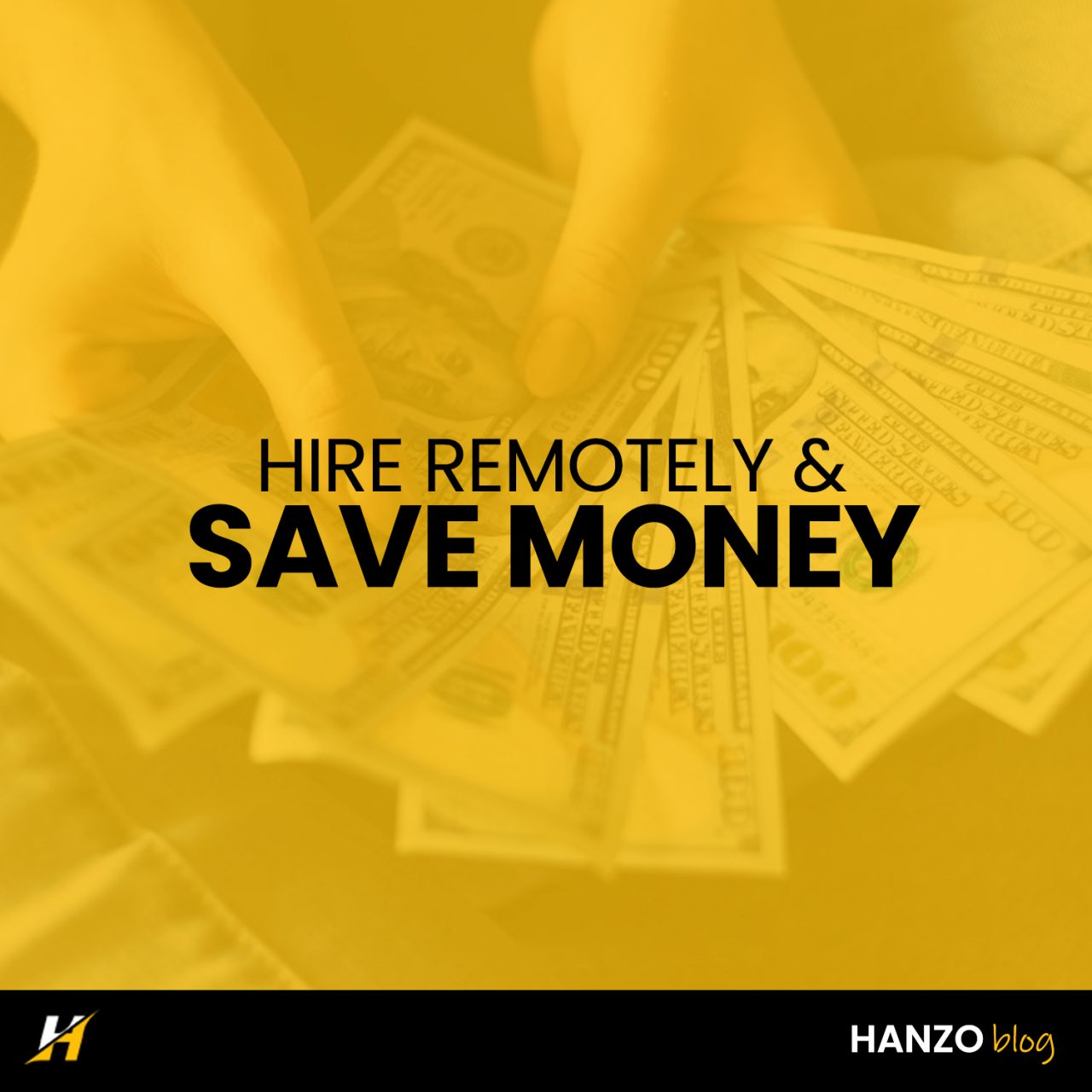5 Ways Employers are Saving Costs with Remote Workers - Hanzo Solutions
